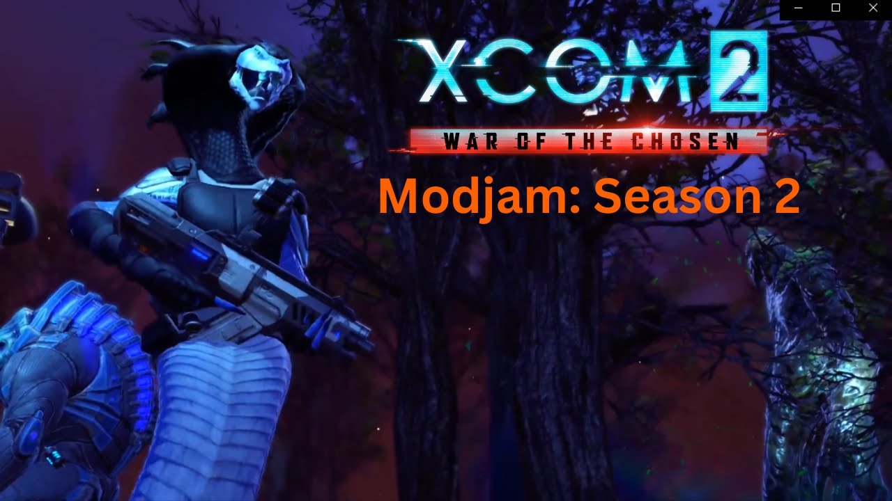 Xcom 2 LWoTC Modjam - Season 2 w/ Jet Sun part 107: The Last ...