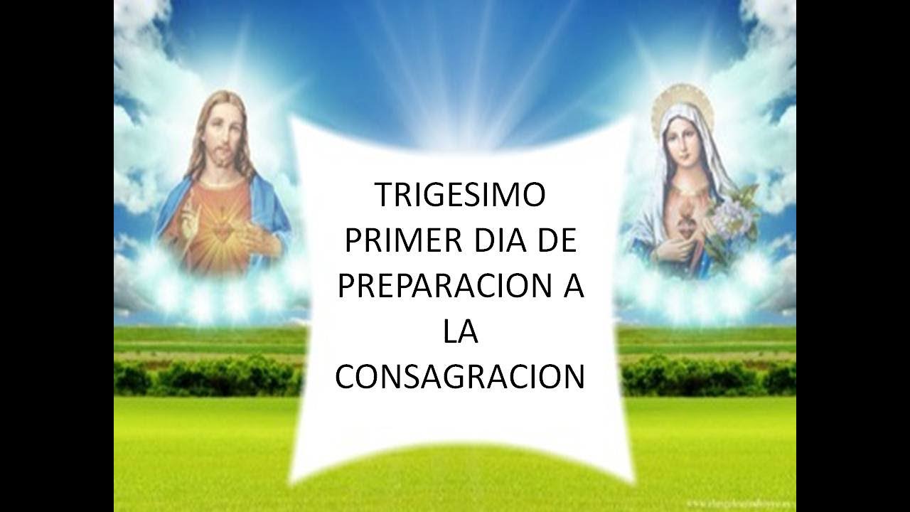 TRIGESIMO PRIMER DIA DE PREPARACION A LA CONSAGRACION - YouTube