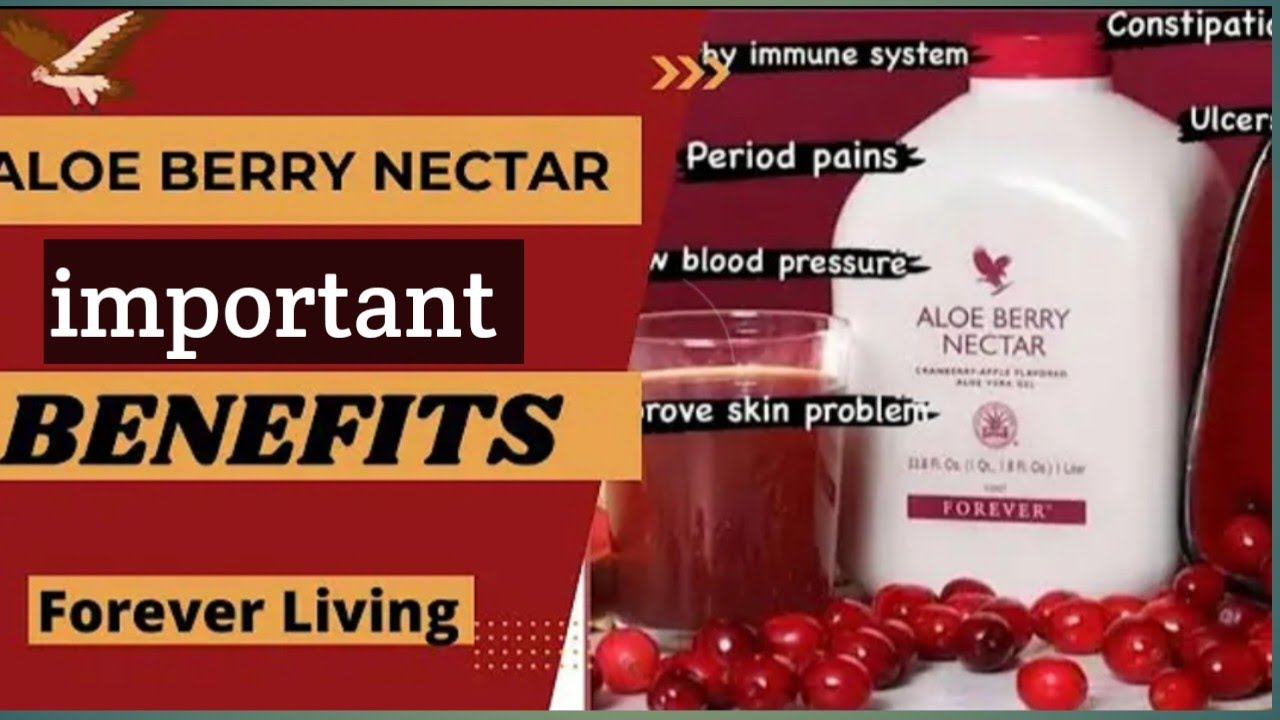 Benefits of aloe berry nectar In Forever living product | ishmal ilyas ...