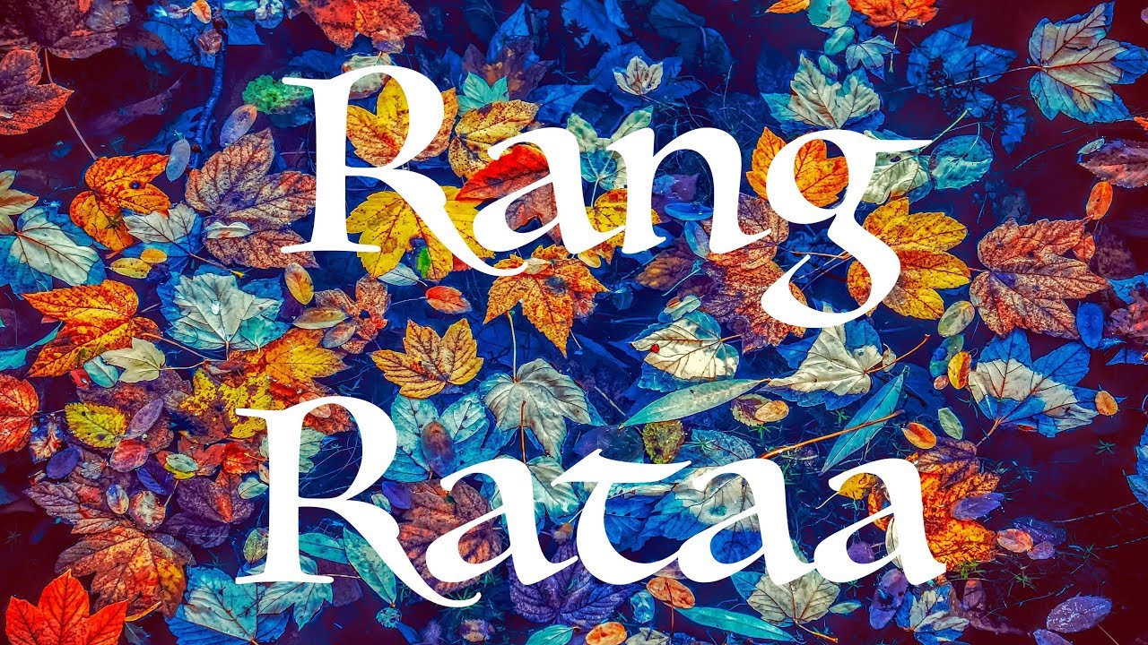 Rang Rataa - YouTube