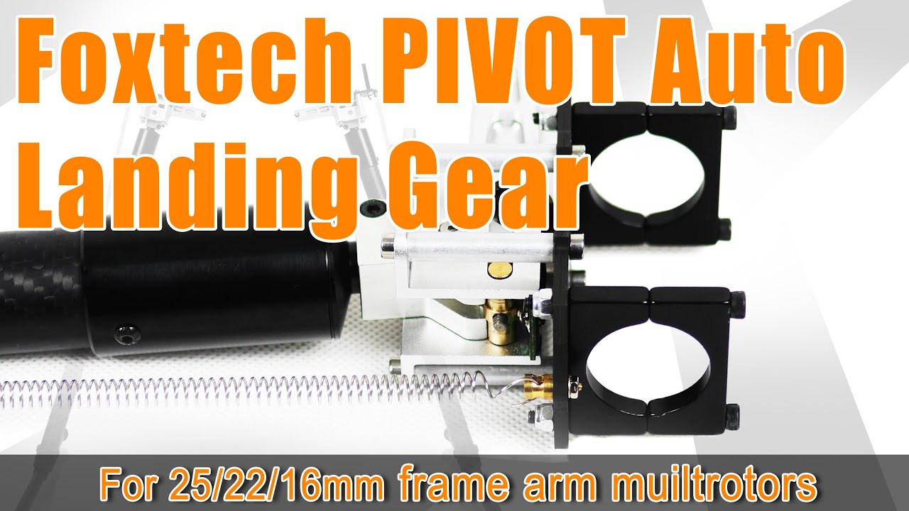 Presentation :Foxtech PIVOT Landing Gear - YouTube