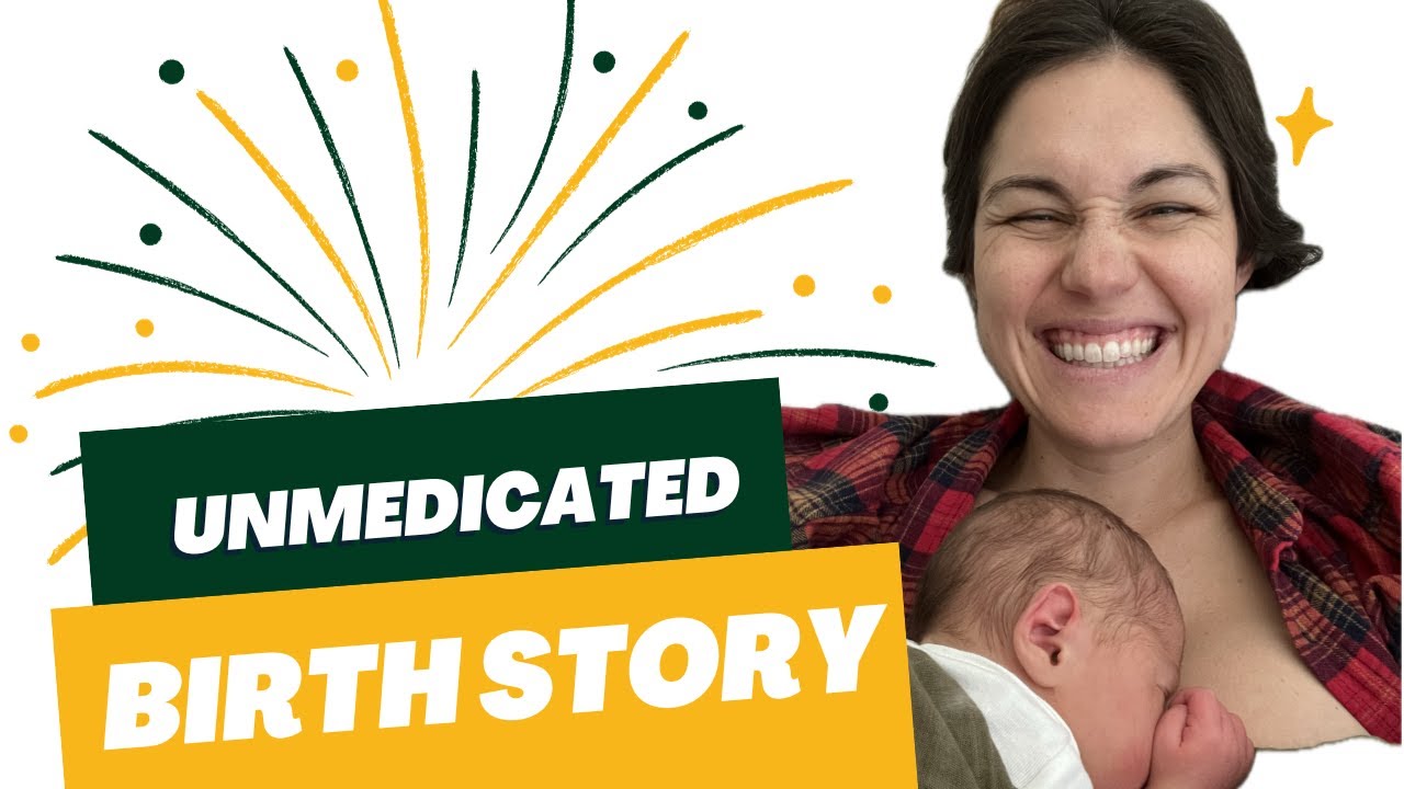 Unmedicated & Unfiltered Birth Story - YouTube