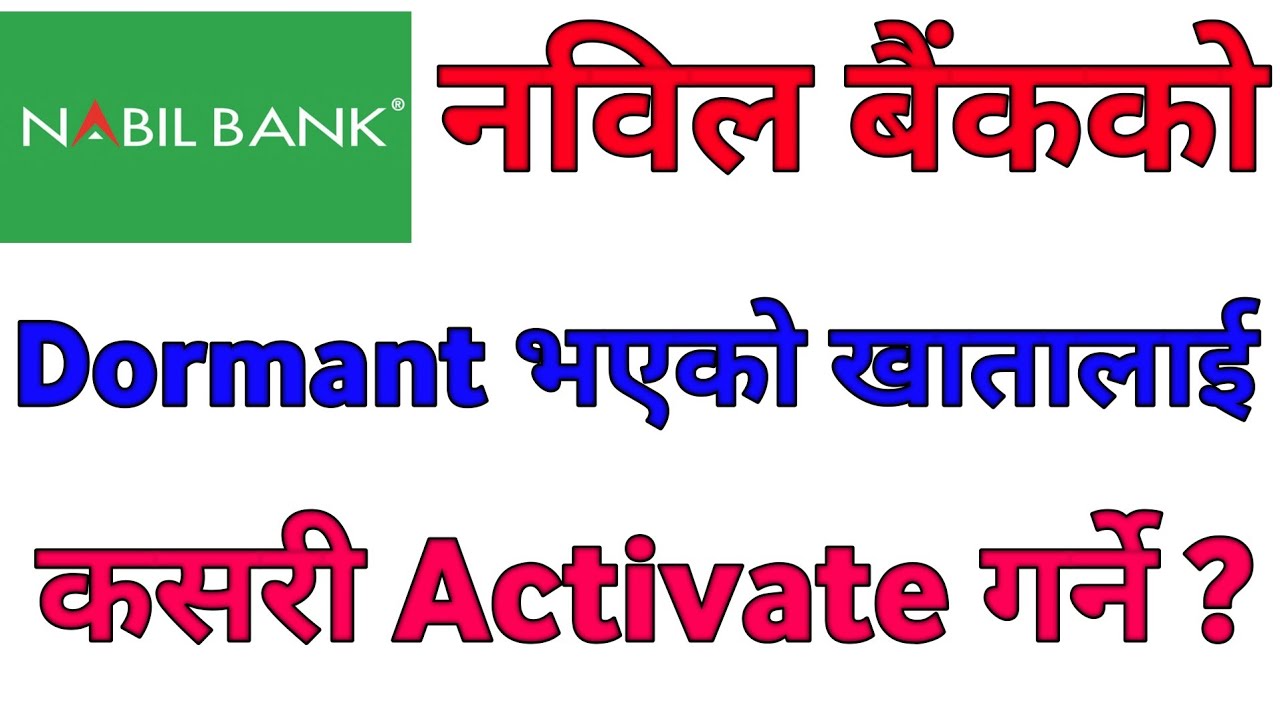 How To Activation Dormant Account in Nabil Bank Limited | Dormant ...