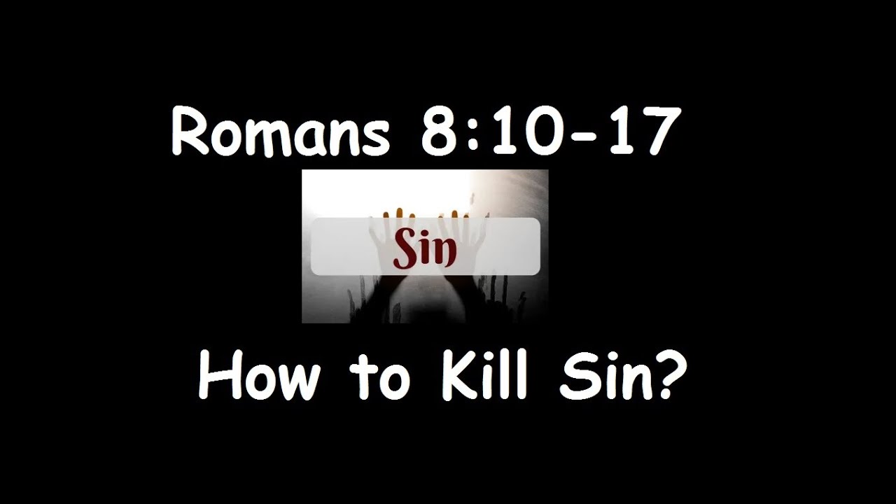 How to Kill Sin? - YouTube