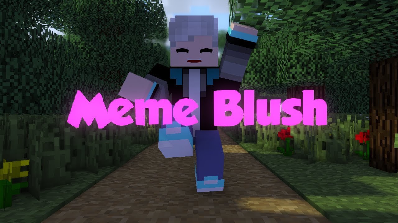 Meme Blush (Minecraft animation) - YouTube