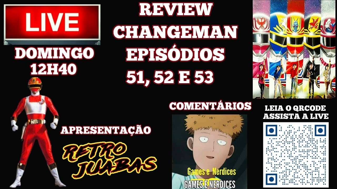 REVIEW CHANGEMAN EP 51,52 E 53 AO VIVO! - YouTube