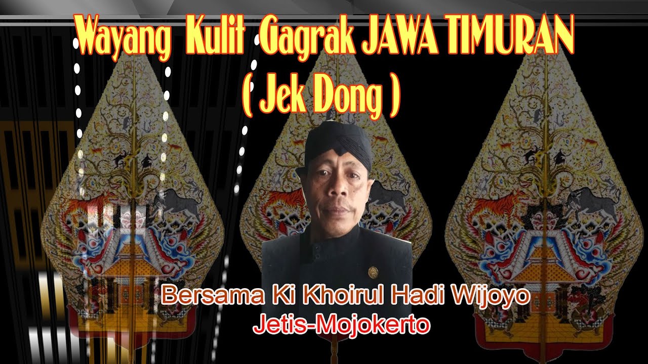 🔴WAYANGKULIT JAWA TIMUR (JEK DONG) Bersama Dalang Ki Khoirul Hadi Wijoyo-Jolotundo Jetis ...