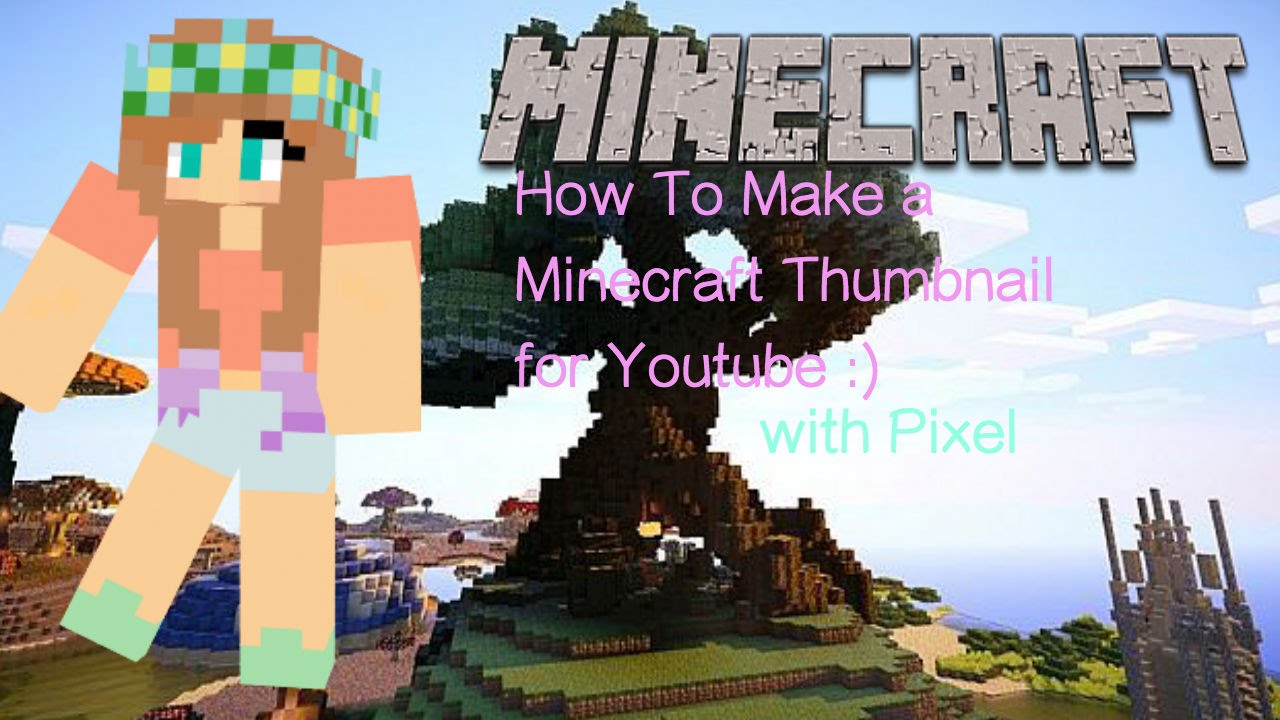 How To Make A Youtube Thumbnail | With Pixel! - YouTube