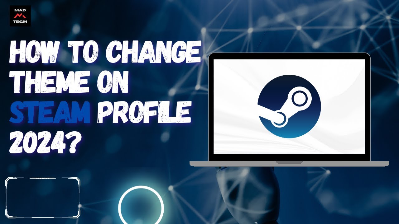 How to Change Theme on Steam Profile 2024? - YouTube