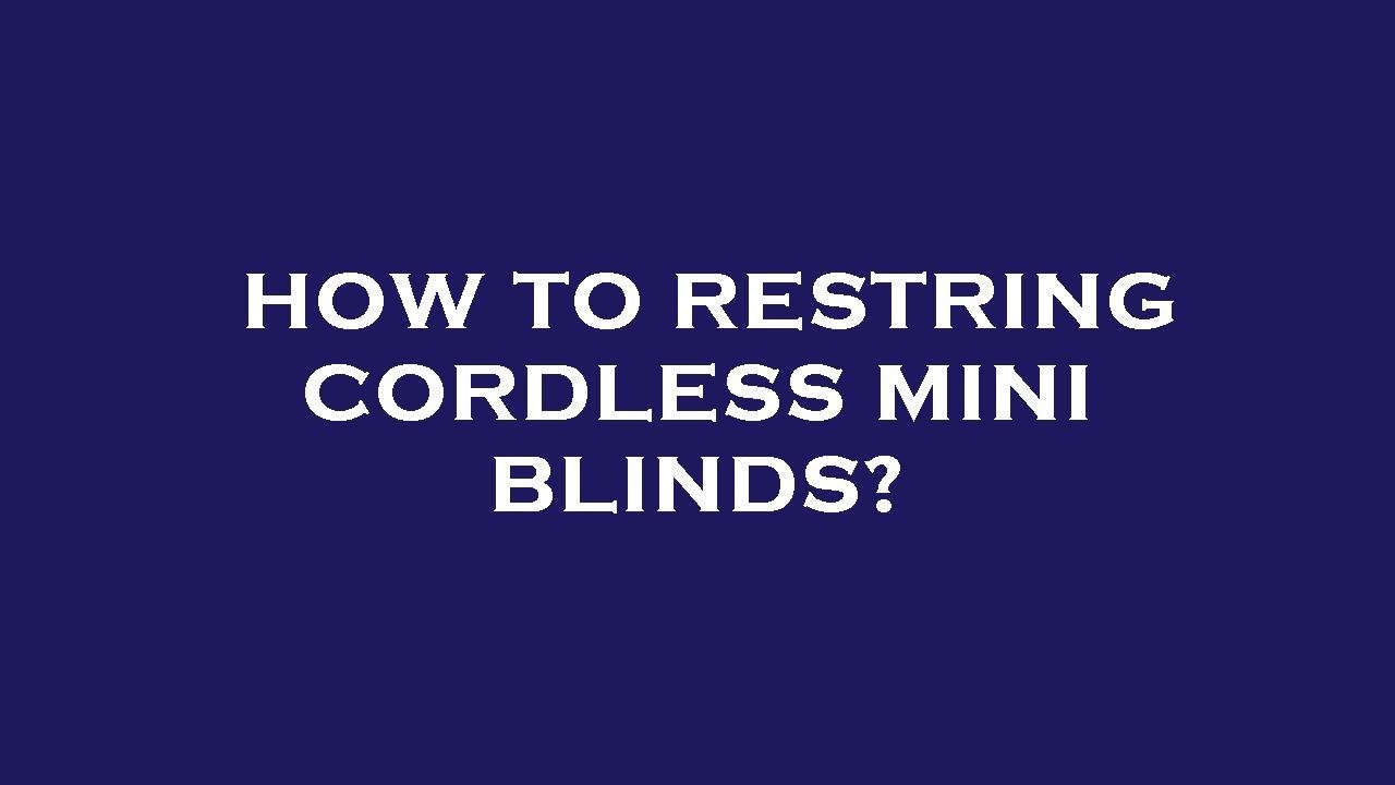 How to restring cordless mini blinds? - YouTube