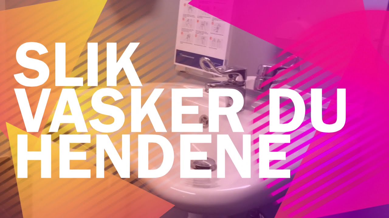 Slik vasker du hendene - YouTube