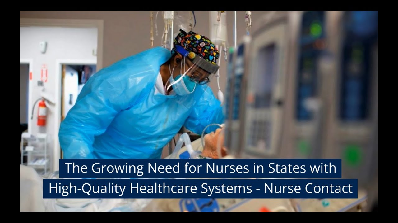 The Growing Need for Nurses in States with High-Quality Healthcare ...