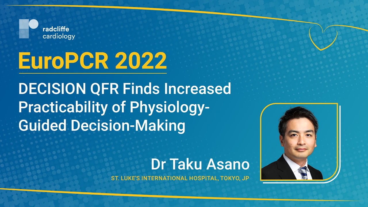 EuroPCR 22: DECISION QFR Shows Increased Practicability and Shorter ...