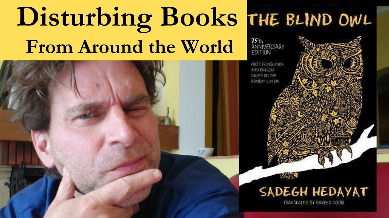 Disturbing Books From Around the World - The Blind Owl, my review - YouTube