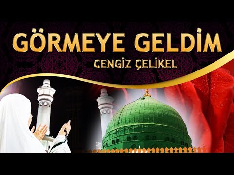 Çok Güzel İlahi  ( Binlerce Salat-ü Selam Ya Resul ) Görmeye Geldim İlahisi - Cengiz Çelikel