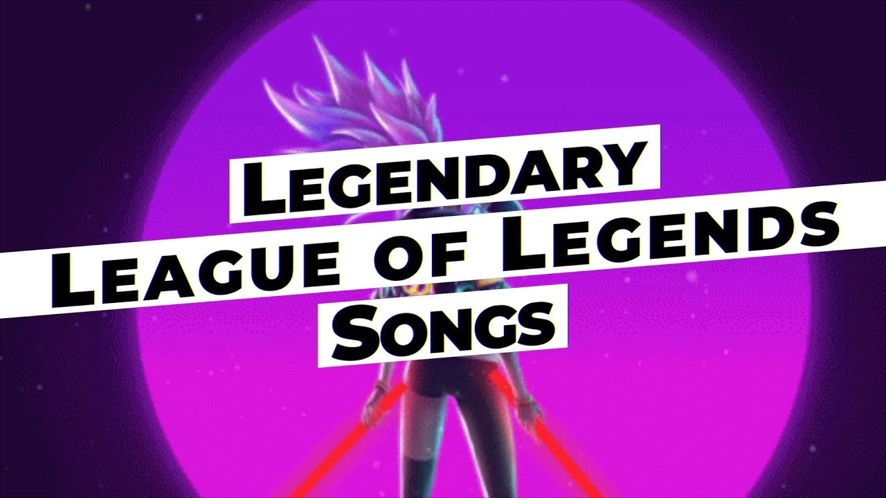 Legendary League of Legends Songs Vol. 1 (LoL World Anthems Enemy ...