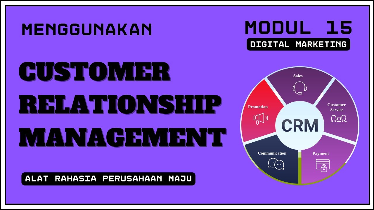 Menggunakan Customer Relationship Management - Modul 15 Belajar Digital ...