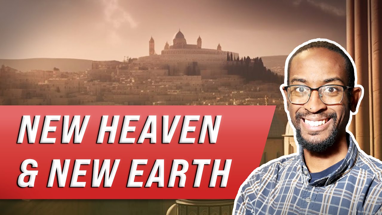Revelation 21 Explained - New Heaven and New Earth - YouTube