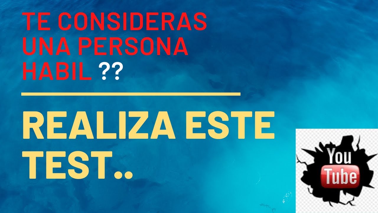Te consideras una persona hábil?? - YouTube