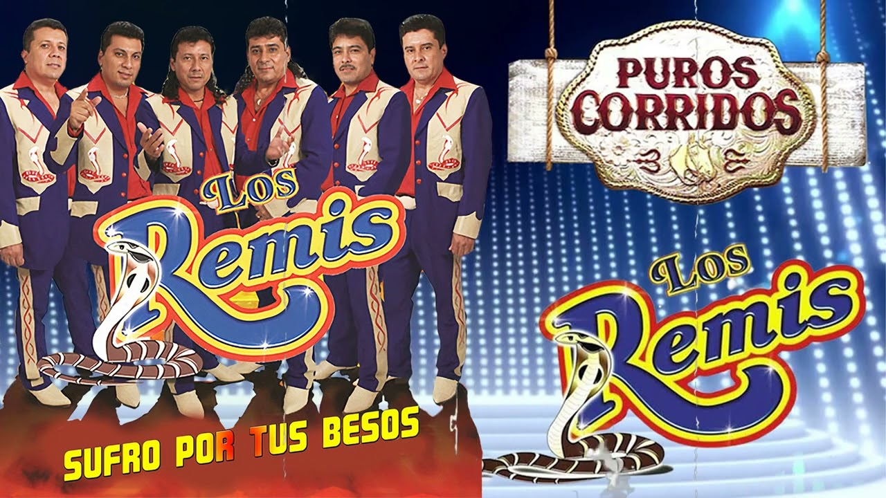 Los Remis - Los Remis Mix Para Pistear - Puros Corridos Perrones ...