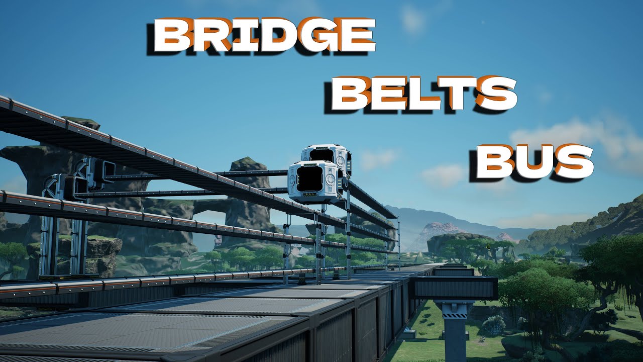 Bridge, Belts, Bus? | Satisfactory Ep10 - YouTube