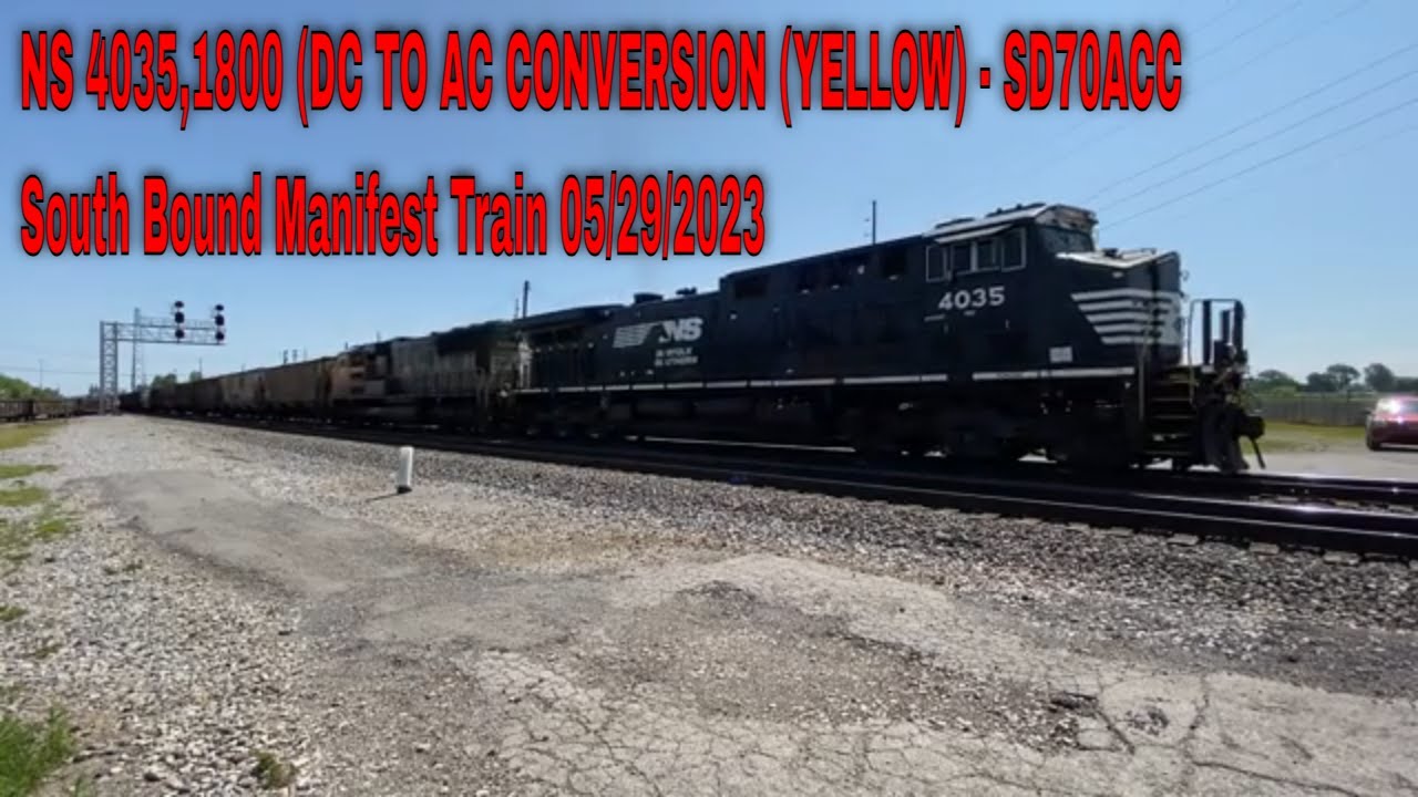 NS 4035,1800 (DC TO AC CONVERSION (YELLOW) - SD70ACC South Bound Manifest Train 05/29/2023 - YouTube