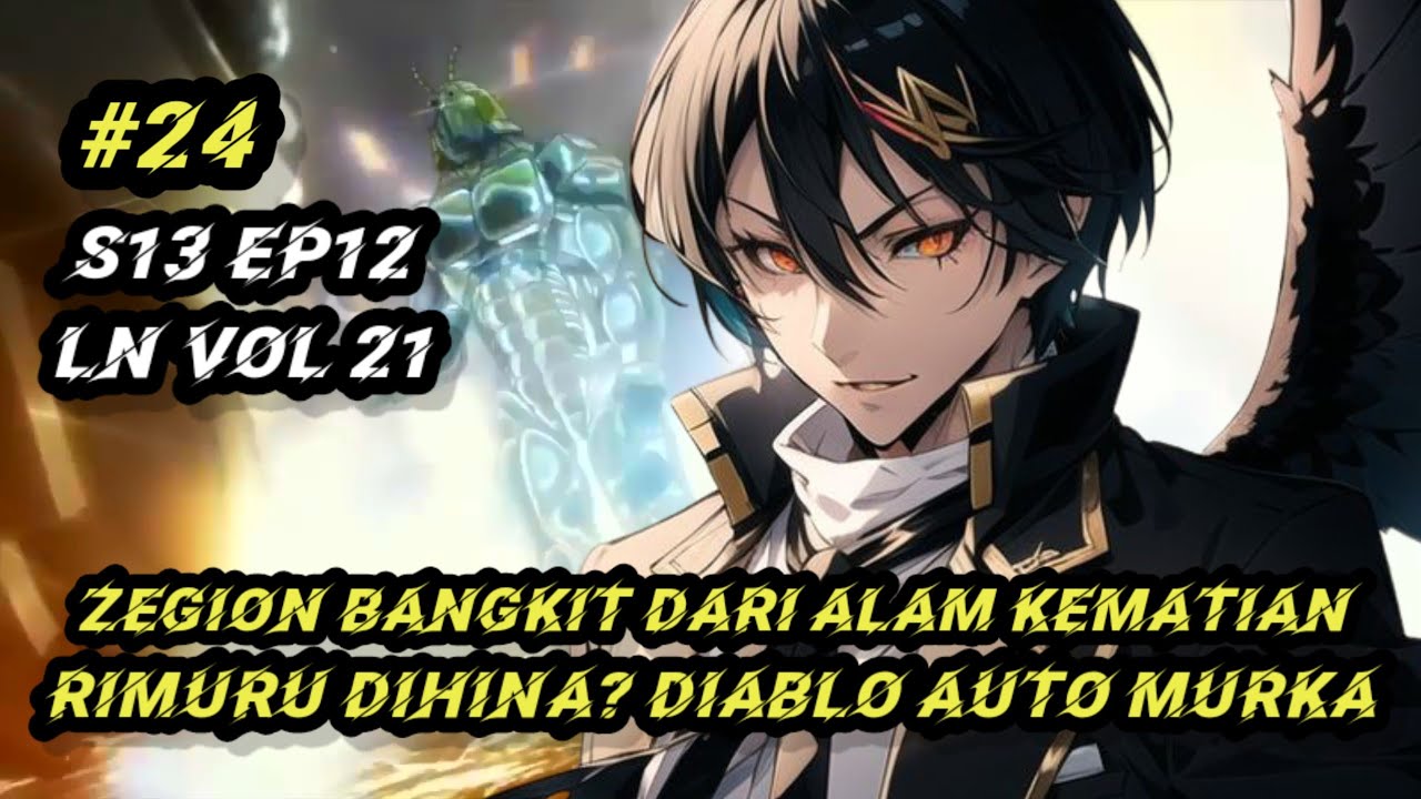 Zegion Bangkit Dari kematian , Rimuru Dihina Zelanus ? Diablo Auto ...