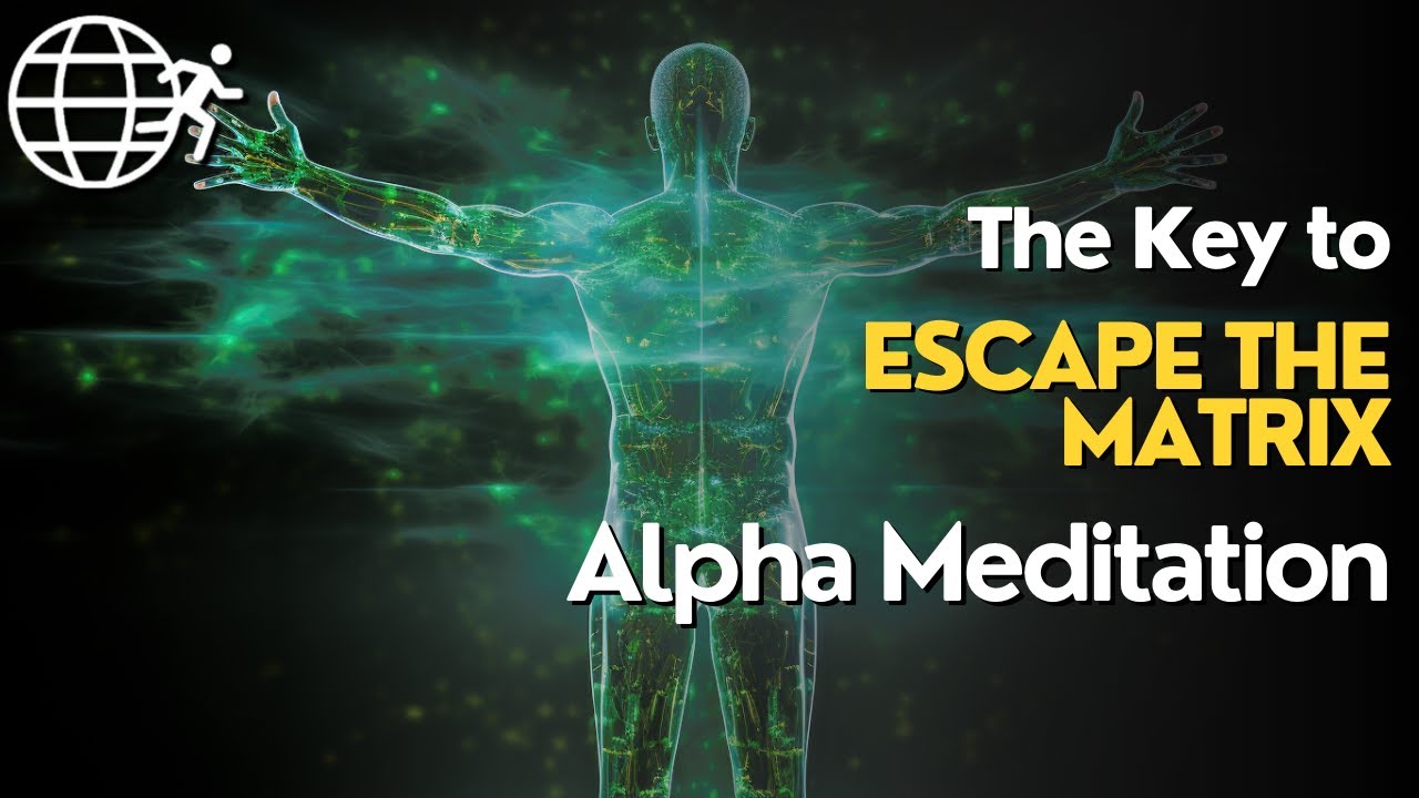 The Key to Escape the Matrix || Meditation Alpha Waves Music - YouTube