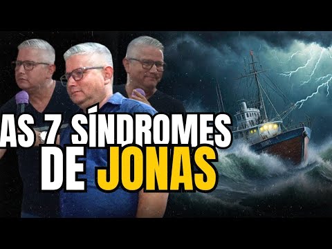 AS 7 SÍNDROMES DE JONAS - Pr Helder Coimbra - YouTube