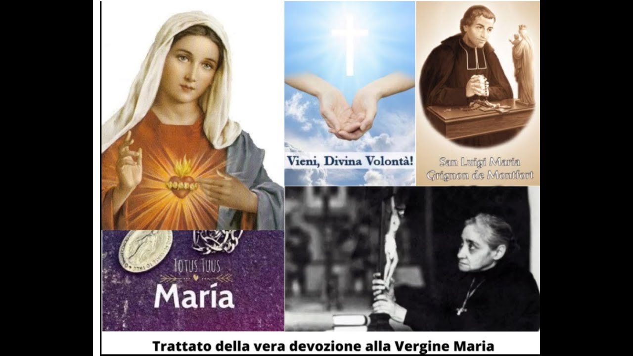 AUDIO 11 Trattato della vera devozione alla Santissima Vergine Maria di ...