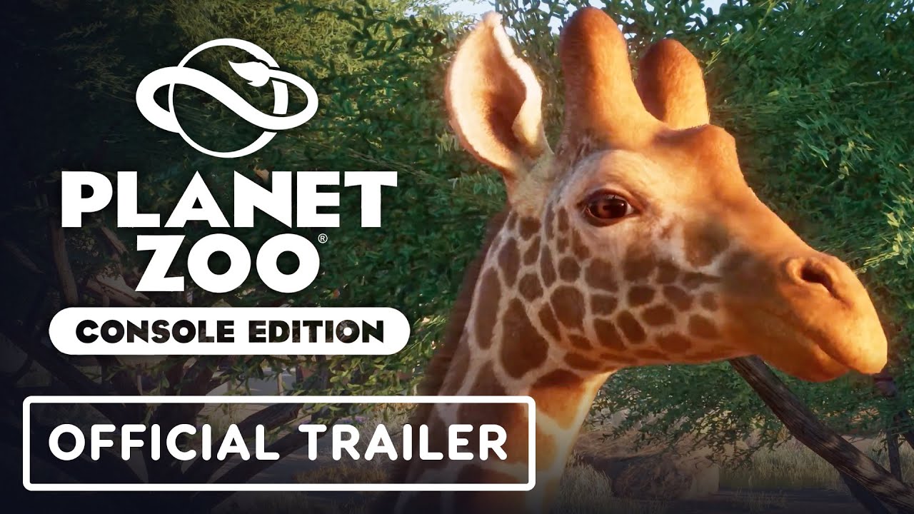 Planet Zoo: Console Edition - Official Launch Trailer - YouTube