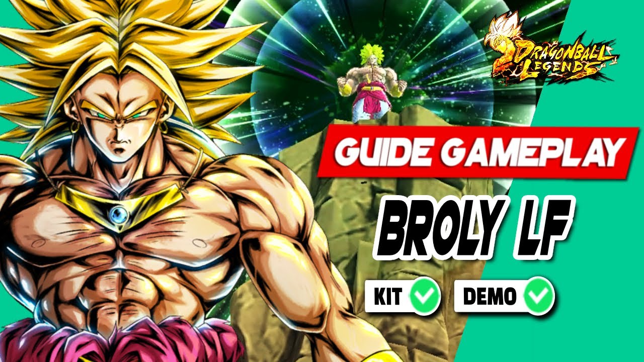 👊 COMMENT BIEN JOUER BROLY LF ? GUIDE GAMEPLAY | DB LEGENDS - YouTube