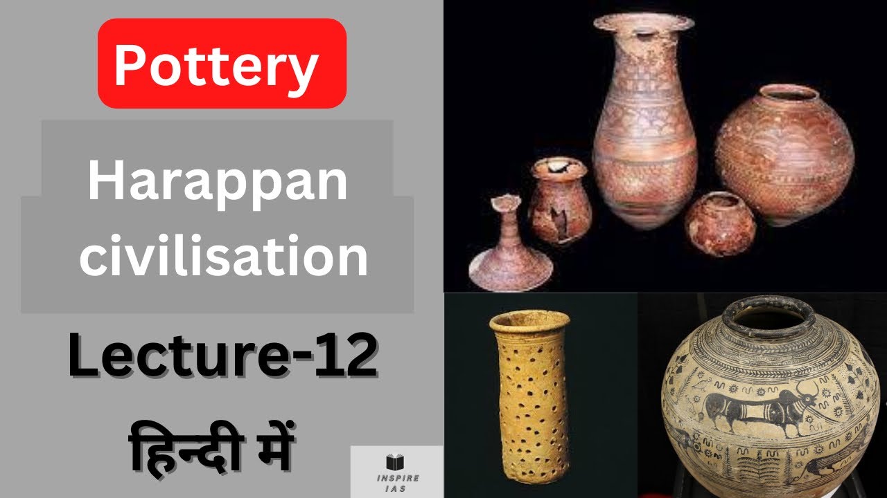 L12: Pottery of Harappan civilisation | Art and culture | UPSC 2023 # ...