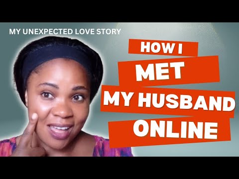 HOW I MET MY HUSBAND ONLINE😯. MY UNEXPECTED LOVE STORY - YouTube