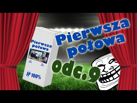 Pierwsza Połowa #9 - magazyn największych lig piłkarskich