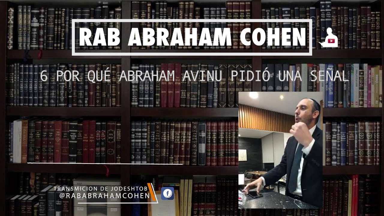 6 Por qué Abraham Avinu pidió una señal - YouTube
