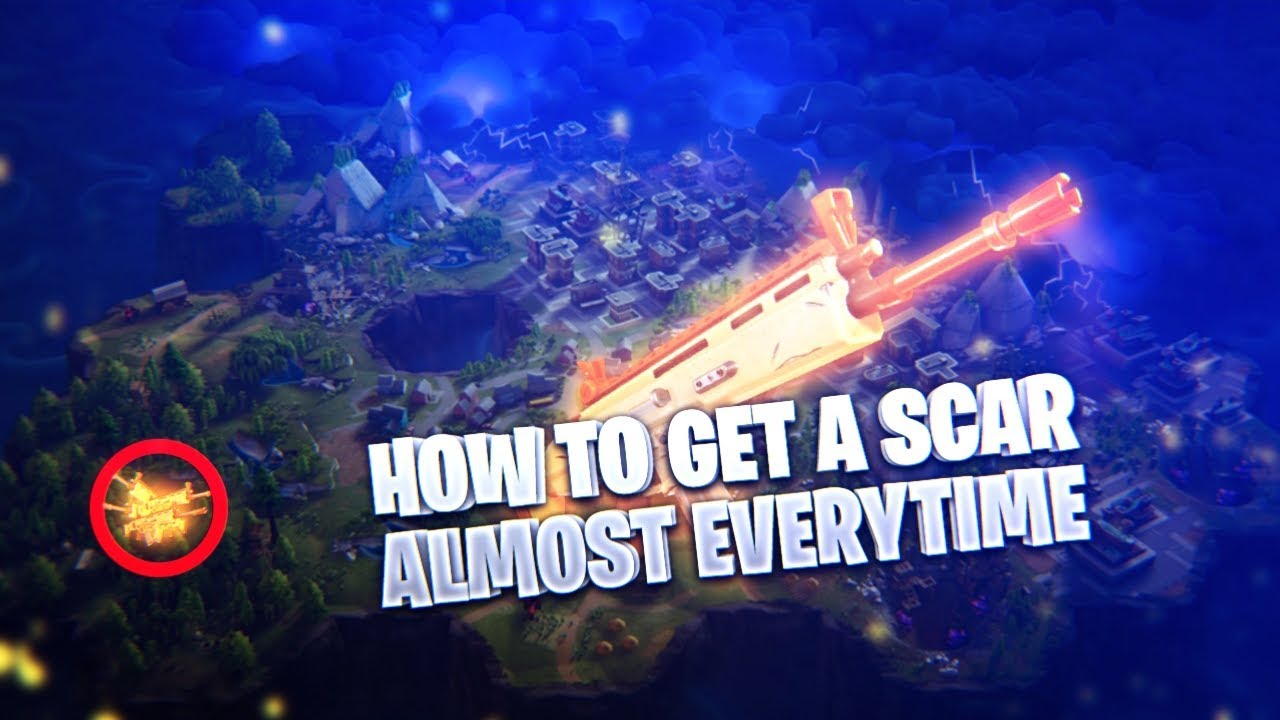 HOW TO GET A SCAR ALMOST EVERYTIME in FORTNITE BATTLE ROYALE! - YouTube