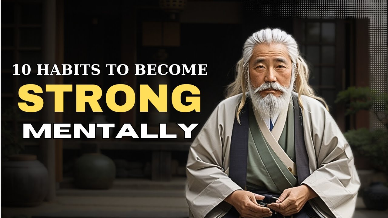 10 Habits to Become Mentally Stronger | Zen Wisdom Story - YouTube