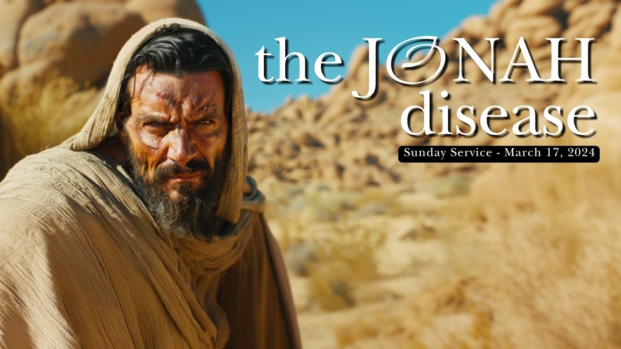 The Jonah Disease - Sunday Service - YouTube