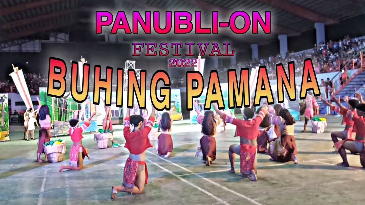PANUBLI-ON FESTIVAL 2022 (TRIBU BUHING PAMANA) - YouTube