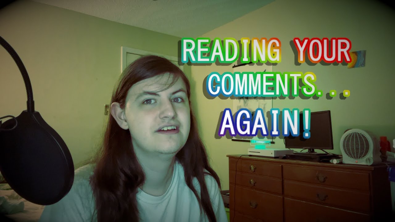READING YOUR COMMENTS... AGAIN! - YouTube