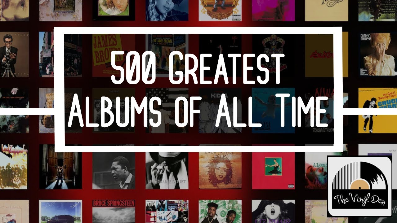 The Updated Rolling Stone Magazine 500 Greatest Albums of All Time ...