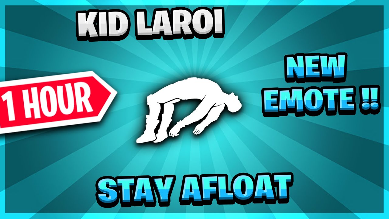 Stay Afloat | Fortnite Kid Laroi's Emote (1 Hour) - YouTube