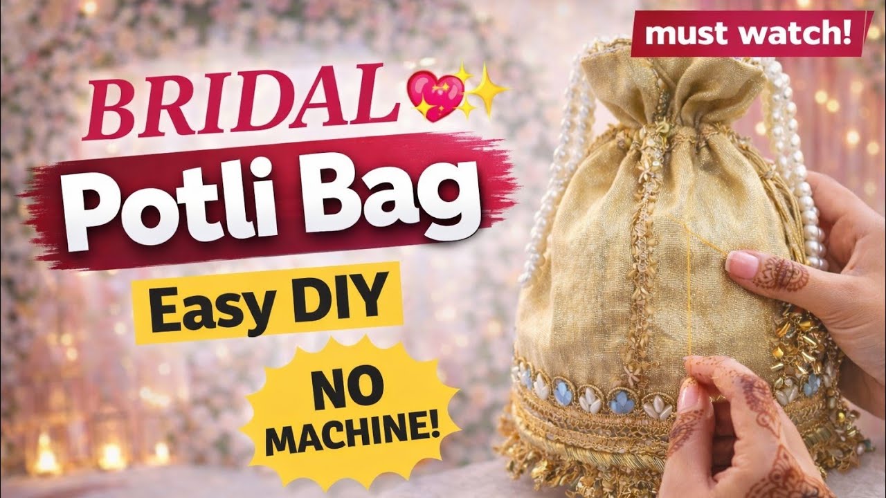 Beautiful & elegant potli bag making at home ️ | Trendy Wedding Bag ...