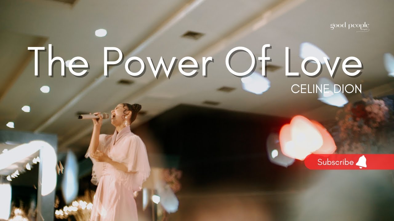 The Power Of Love - Celine Dion Live Cover | Good People Music - YouTube