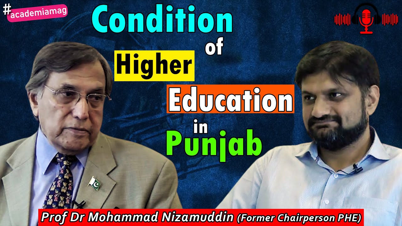 Higher Education in Punjab | Prof Dr. Mohammad Nizamuddin | Former Chairperson PHE | Podcast ...