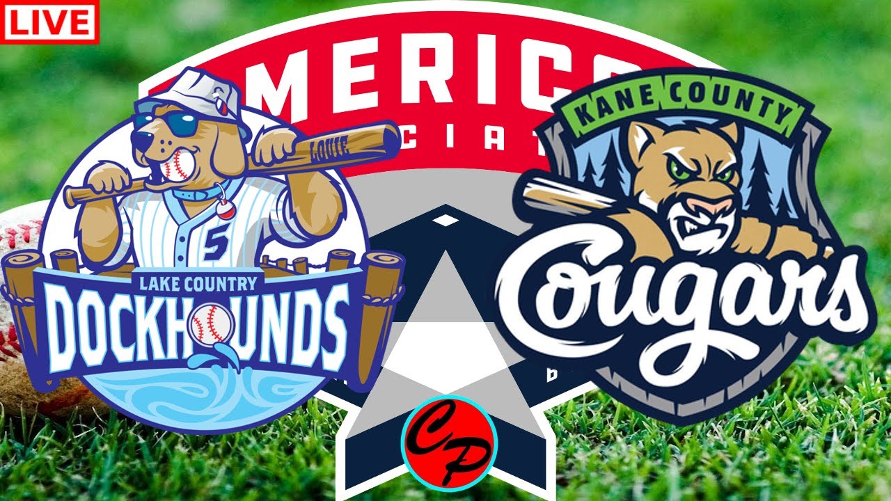 LAKE COUNTY DOCKHOUNDS vs KANE COUNTY COUGARS AMERICAN ASSOCIATION ...