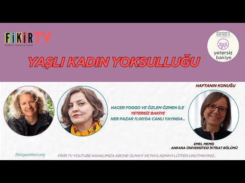 Yetersiz Bakiye | Yaşlı Kadın Yoksulluğu