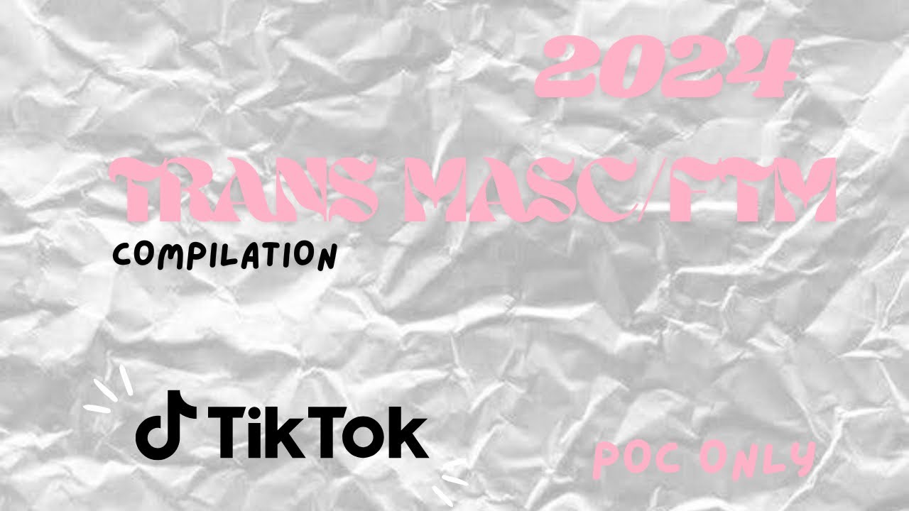 Trans Masc/FTM compilation | POC only | 2024 - YouTube