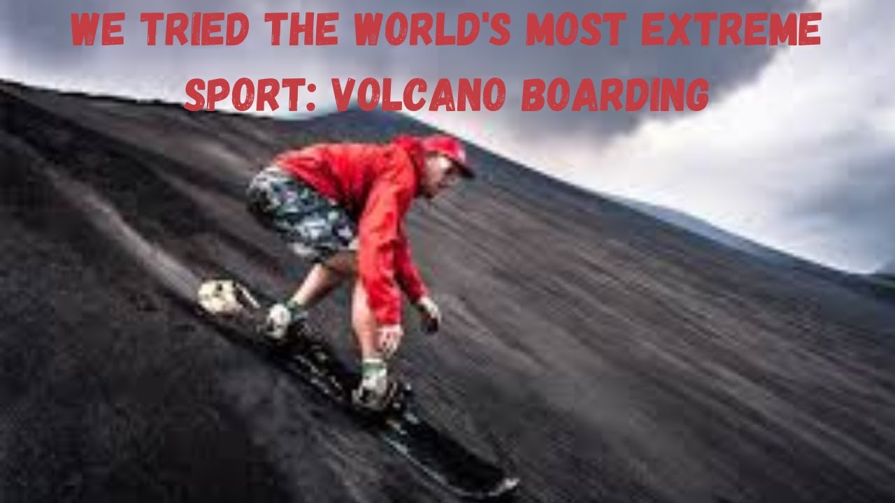 We Tried the World's Most Extreme Sport Volcano Boarding # ...